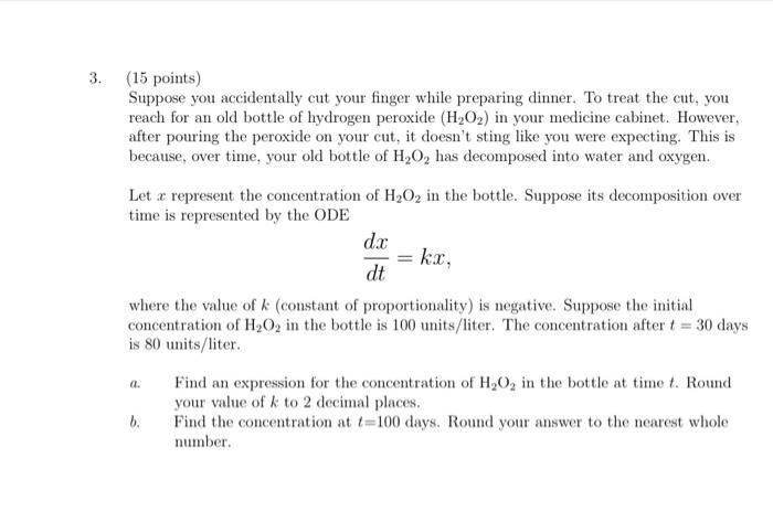 Solved (15 points) Suppose you accidentally cut your finger | Chegg.com