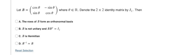 Solved Let B= cos 0 - sino sino cos where 0 € R. Denote the | Chegg.com