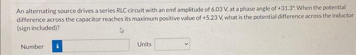Solved An alternating source drives a series RLC circuit | Chegg.com
