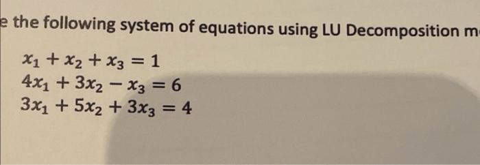 Solved solve the following system of equations using LU | Chegg.com