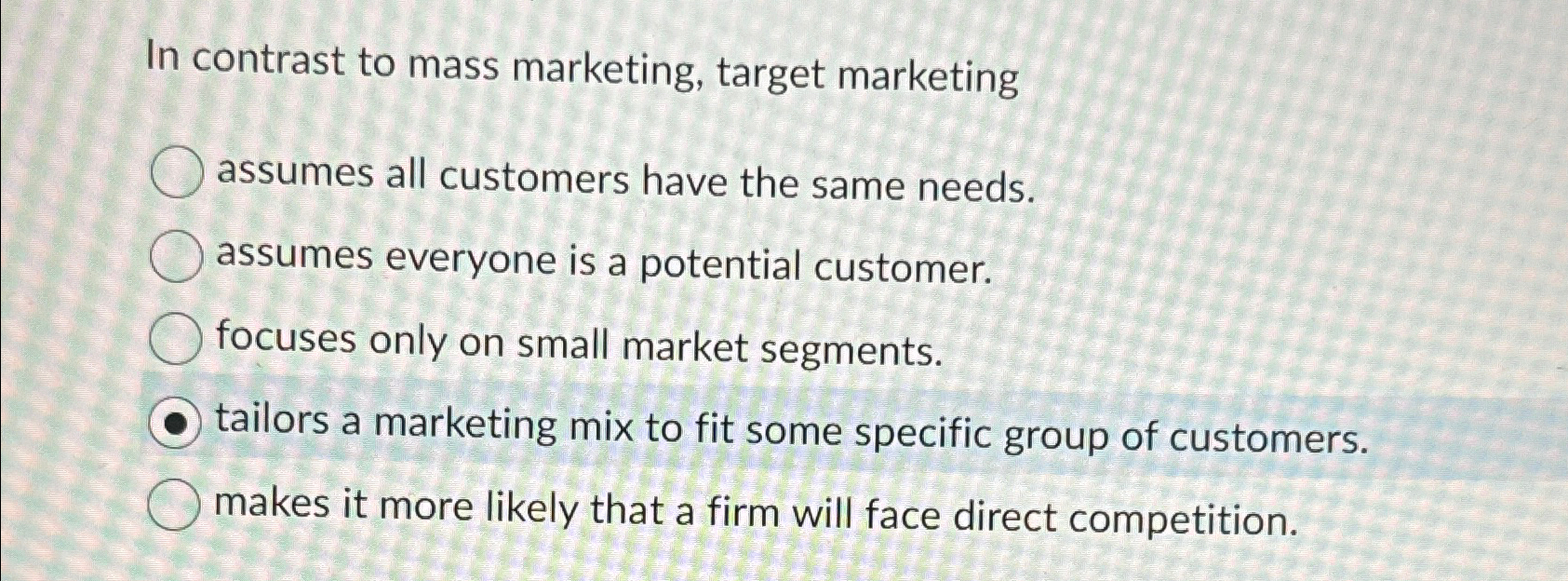 Solved In contrast to mass marketing, target marketing | Chegg.com