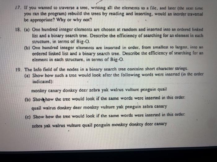 Solved 17. If you wanted to traverse a tree, writing all the | Chegg.com