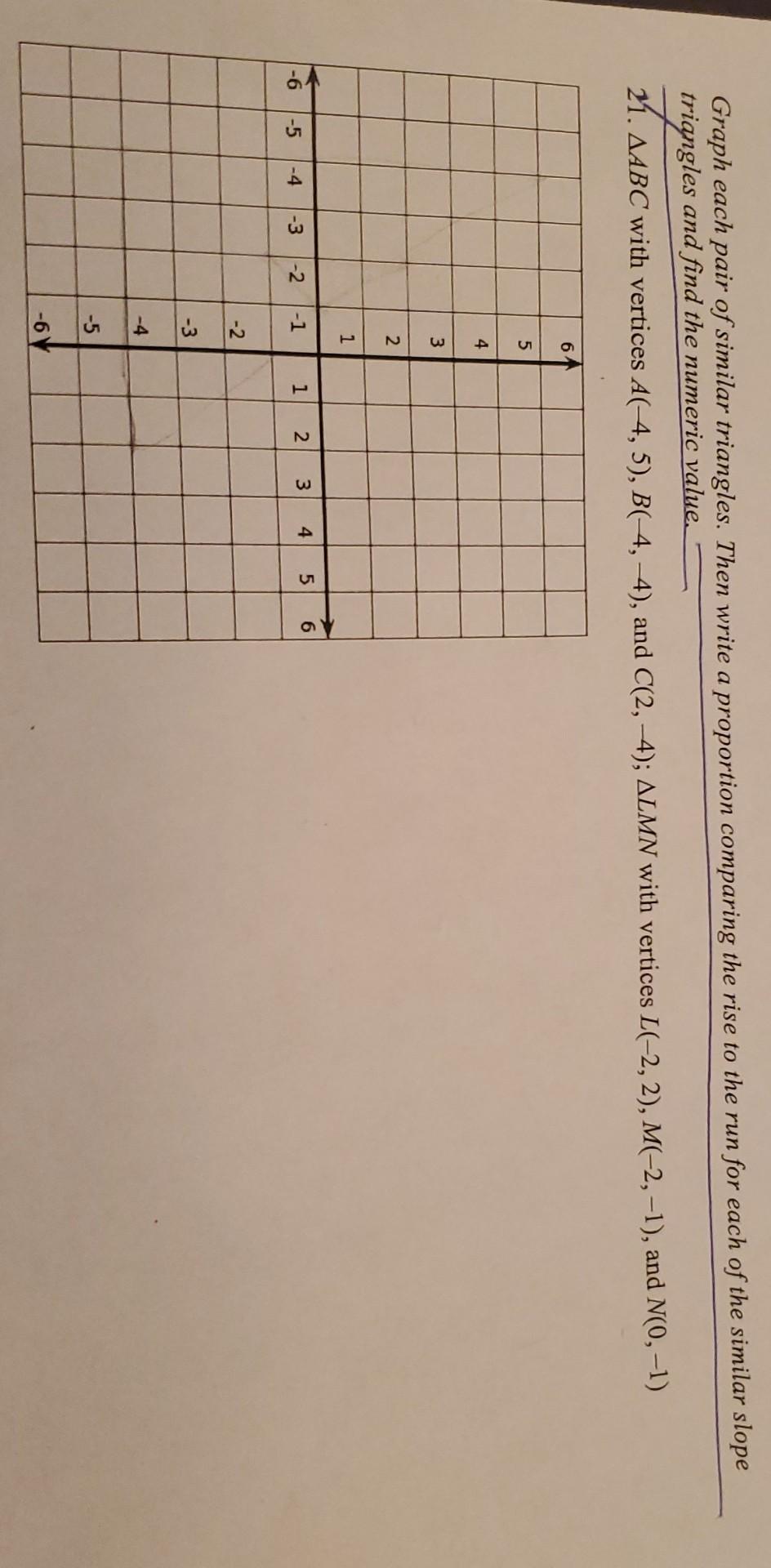 Solved Graph each pair of similar triangles. Then write a | Chegg.com