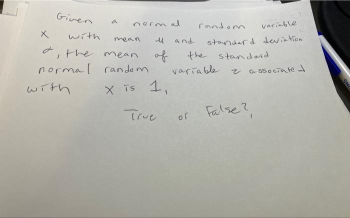 Solved Given A Normal Random Variable X With Mean μ And