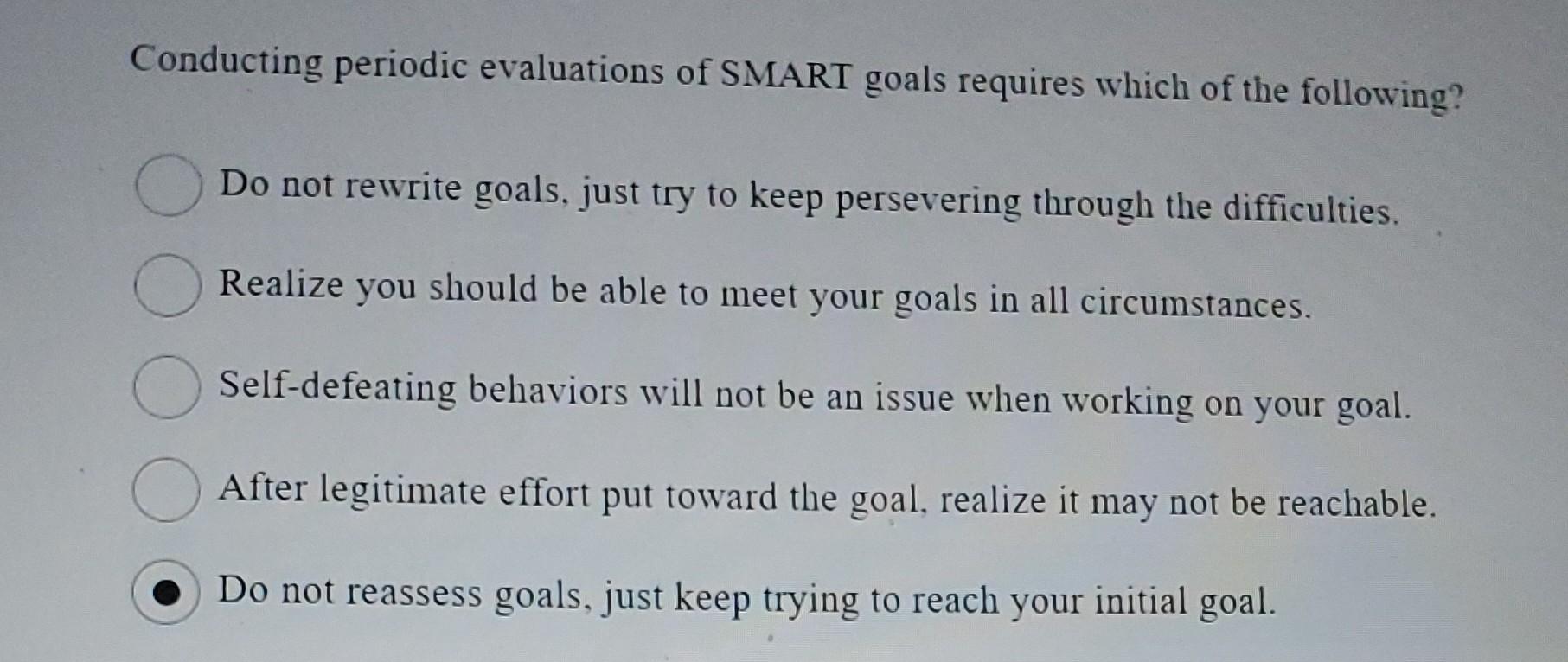 Solved Conducting periodic evaluations of SMART goals | Chegg.com