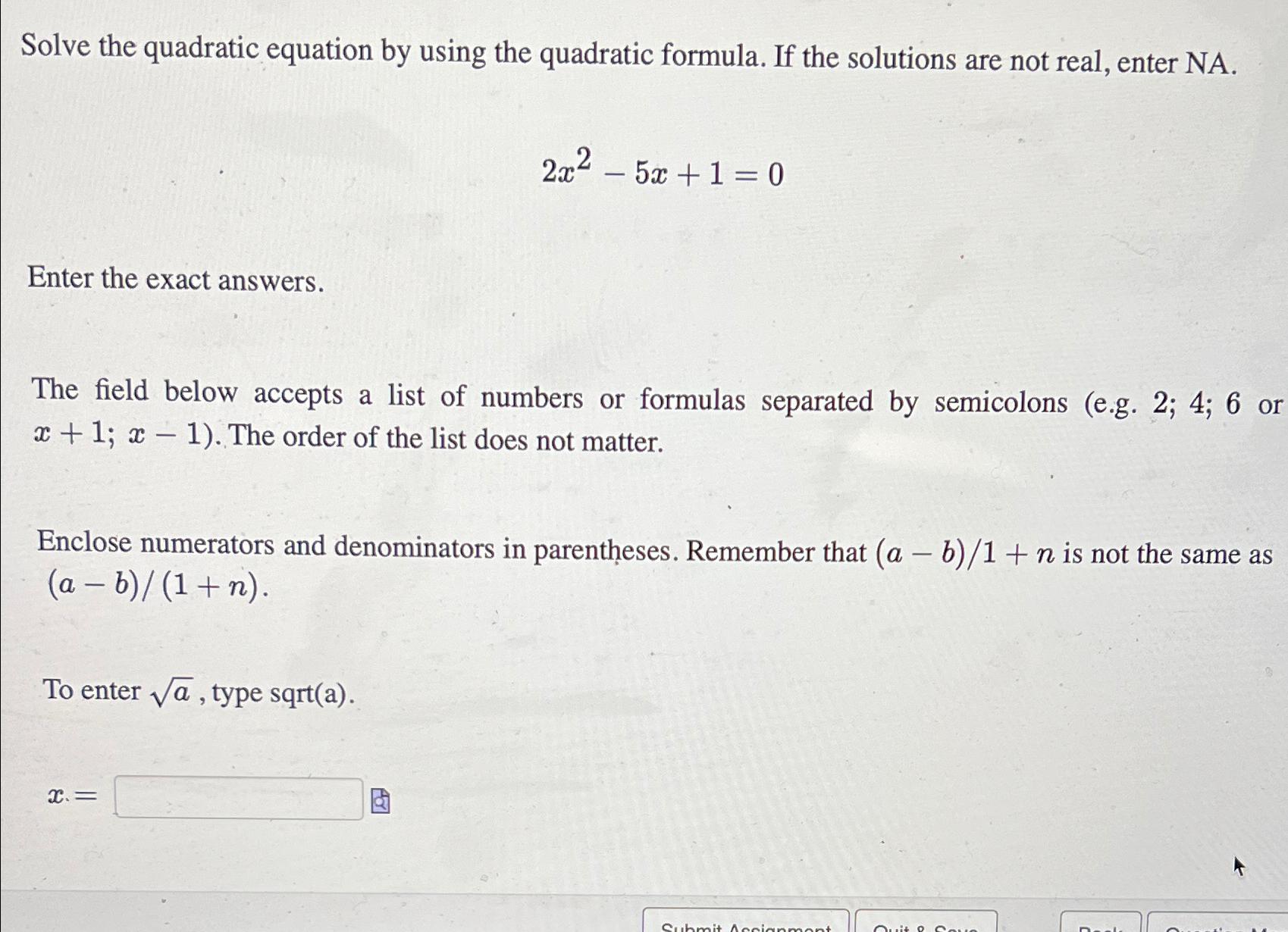 Solved Solve the quadratic equation by using the quadratic | Chegg.com