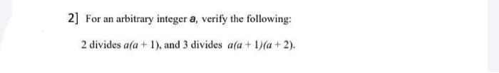 Solved 2] For an arbitrary integer a, verify the following: | Chegg.com