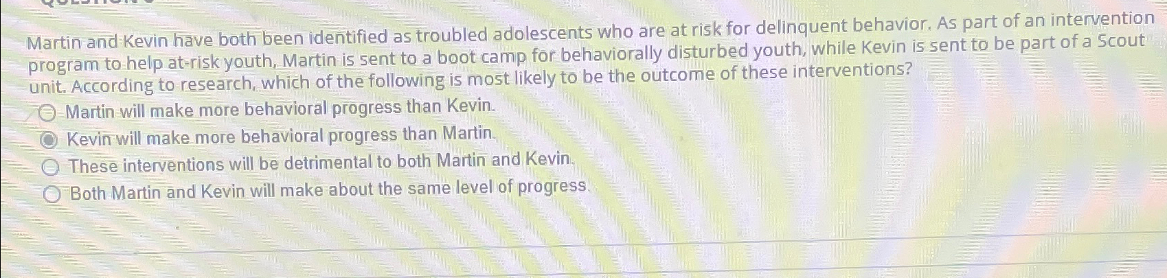 Solved Martin and Kevin have both been identified as | Chegg.com