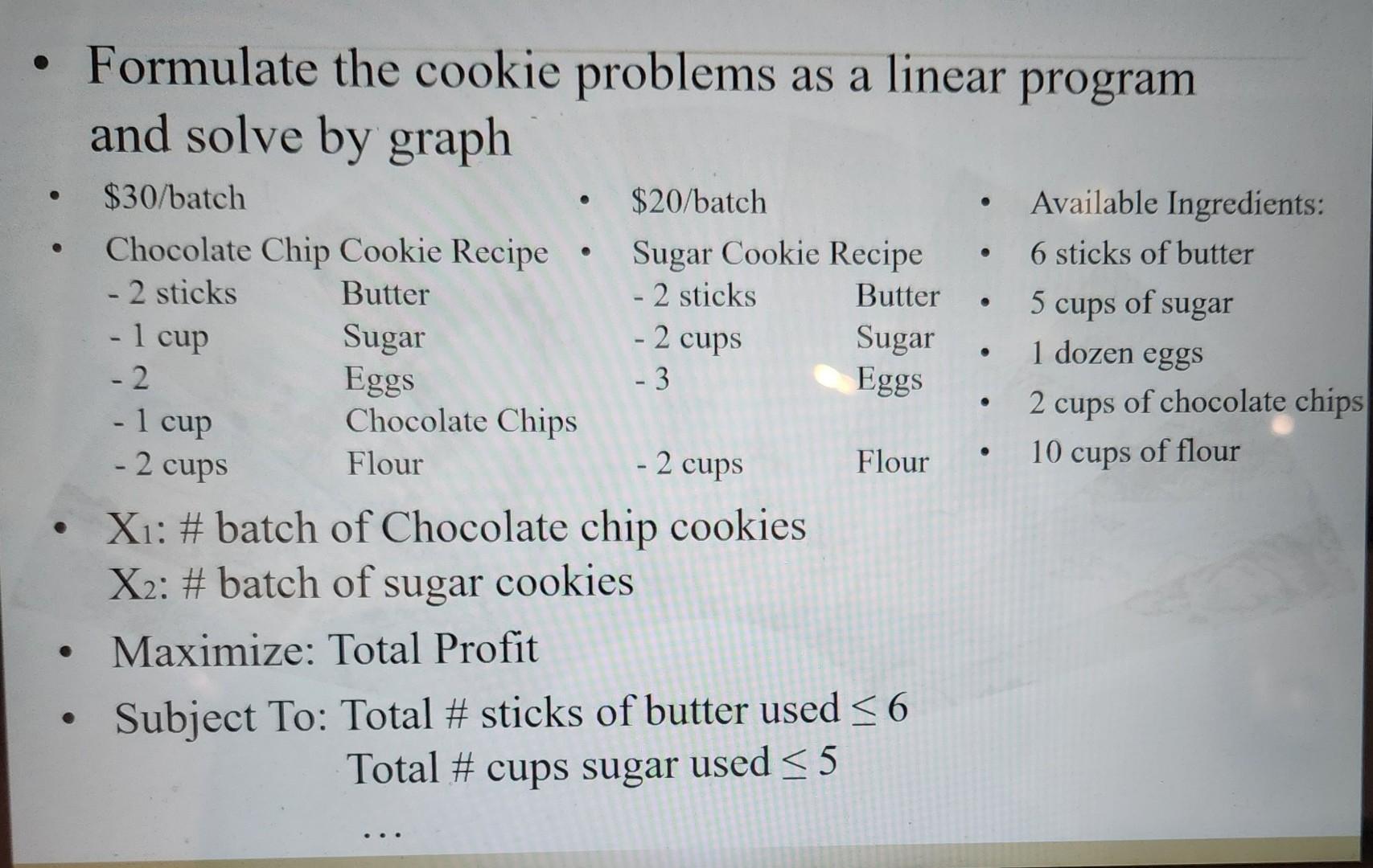 Solved - Formulate the cookie problems as a linear program | Chegg.com