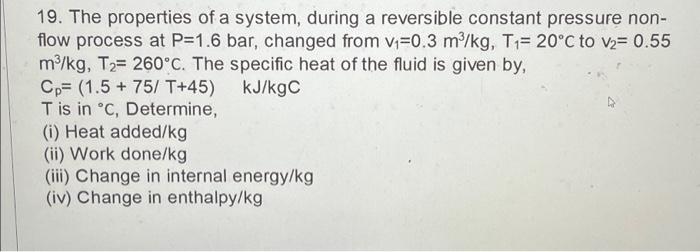 Solved 19 The Properties Of A System During A Reversible Chegg