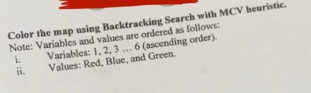 Solved Color the map using Backtracking Seareh with MCV | Chegg.com