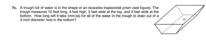 Solved 7c. A trough full of water is in the shape of an | Chegg.com