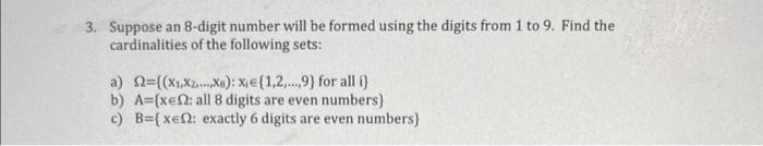 Solved 3. Suppose an 8-digit number will be formed using the | Chegg.com