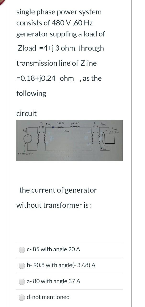 Solved single phase power system consists of 480 V,60 Hz | Chegg.com