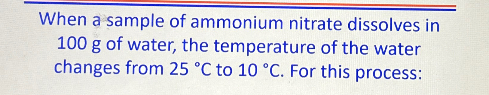 Solved When a sample of ammonium nitrate dissolves in 100g | Chegg.com