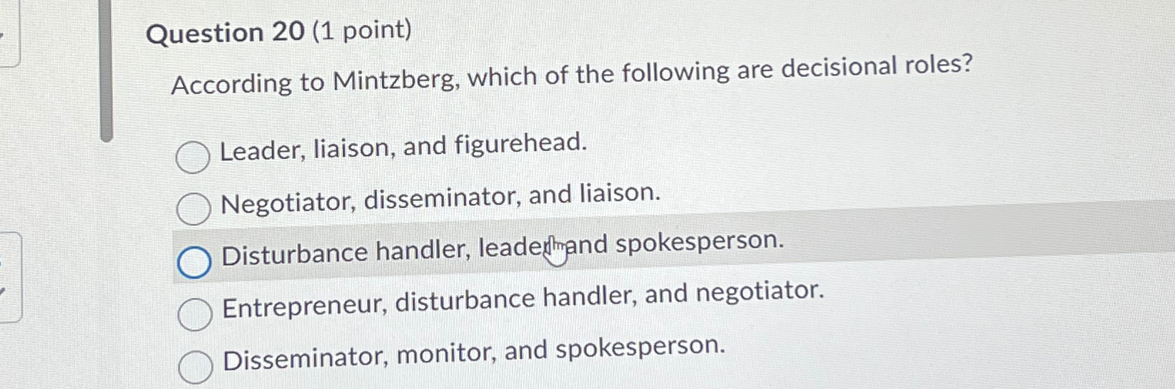 Solved Question 20 (1 ﻿point)According to Mintzberg, which | Chegg.com