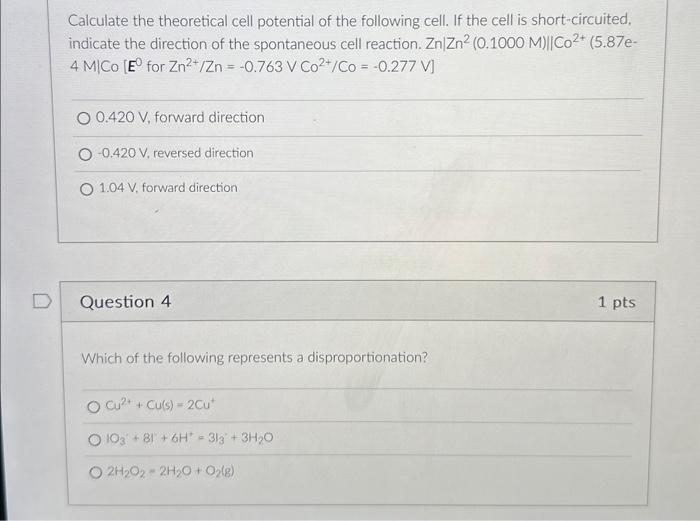 Solved Calculate the theoretical cell potential of the | Chegg.com Solved Calculate the theoretical cell potential of the | Chegg.com