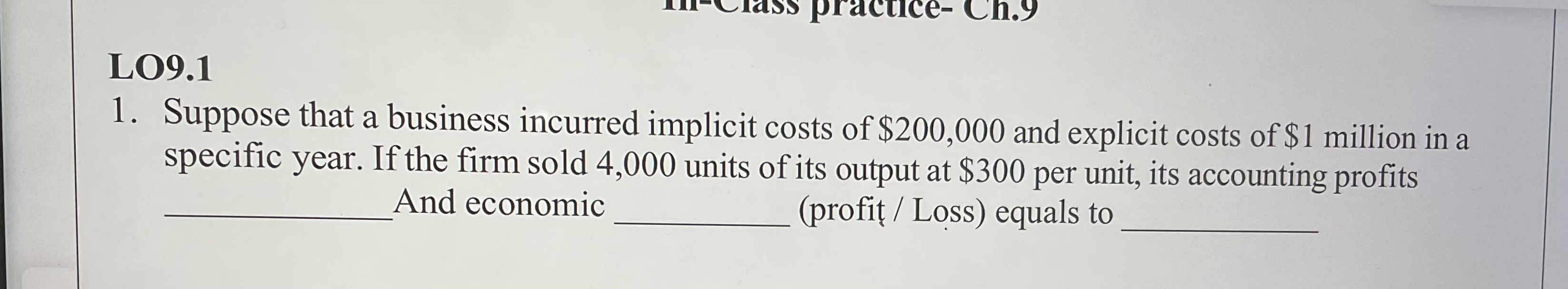 Solved L09. 1Suppose that a business incurred implicit costs | Chegg.com
