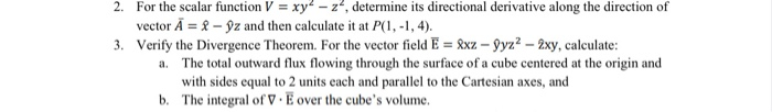 Solved 2. For the scalar function V = xy - z-, determine its | Chegg.com