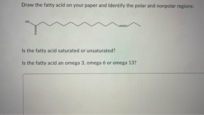 Solved Draw the fatty acid on your paper and Identify the | Chegg.com