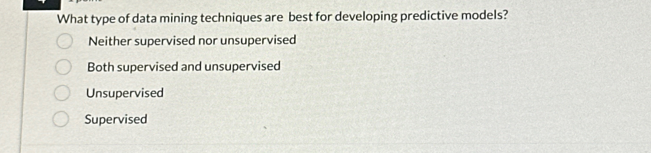 Solved What type of data mining techniques are best for | Chegg.com