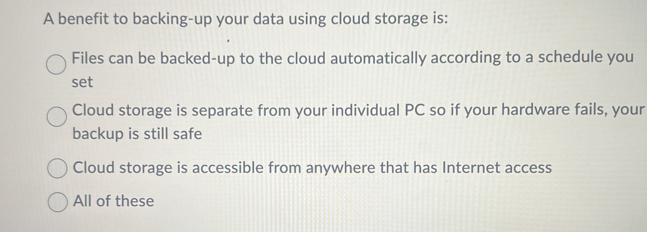Solved A benefit to backing-up your data using cloud storage | Chegg.com