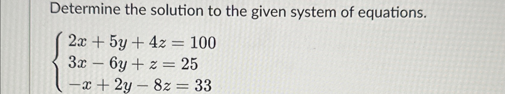Solved Determine the solution to the given system of | Chegg.com