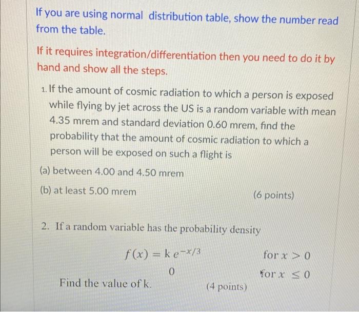 Solved If you are using normal distribution table, show the | Chegg.com