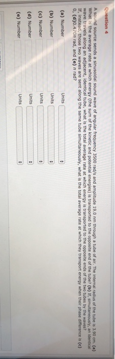 Solved Question 4 A sound source sends a sinusoidal sound | Chegg.com
