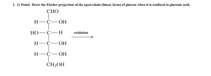 Solved 1. (1 Point) Draw the Fischer projection of the | Chegg.com