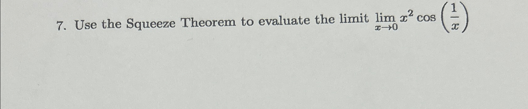 Solved Use the Squeeze Theorem to evaluate the limit | Chegg.com