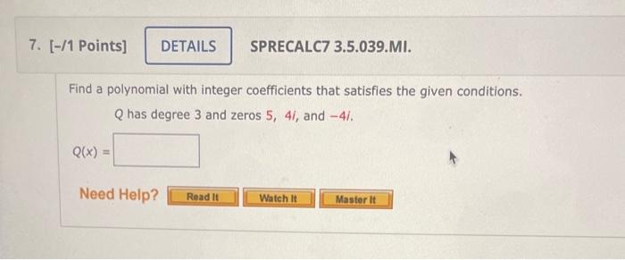 Solved Find a polynomial with integer coefficients that | Chegg.com