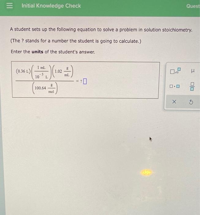 Solved Initial Knowledge Check Quest A student sets up the | Chegg.com