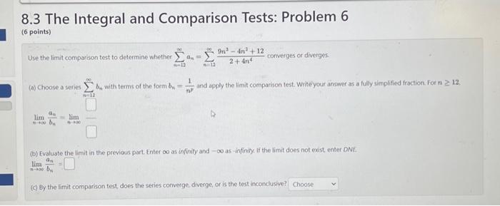 Solved 8.3 The Integral and Comparison Tests: Problem 6 (6 | Chegg.com