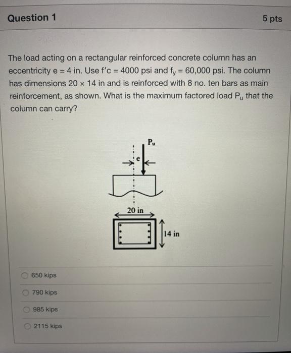 Solved Question 1 5 pts The load acting on a rectangular | Chegg.com