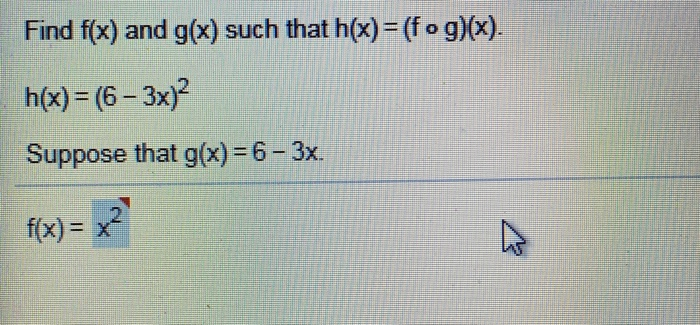 Solved Find f(x) and g(x) such that h(x) = (fog)(x). h(x) = | Chegg.com