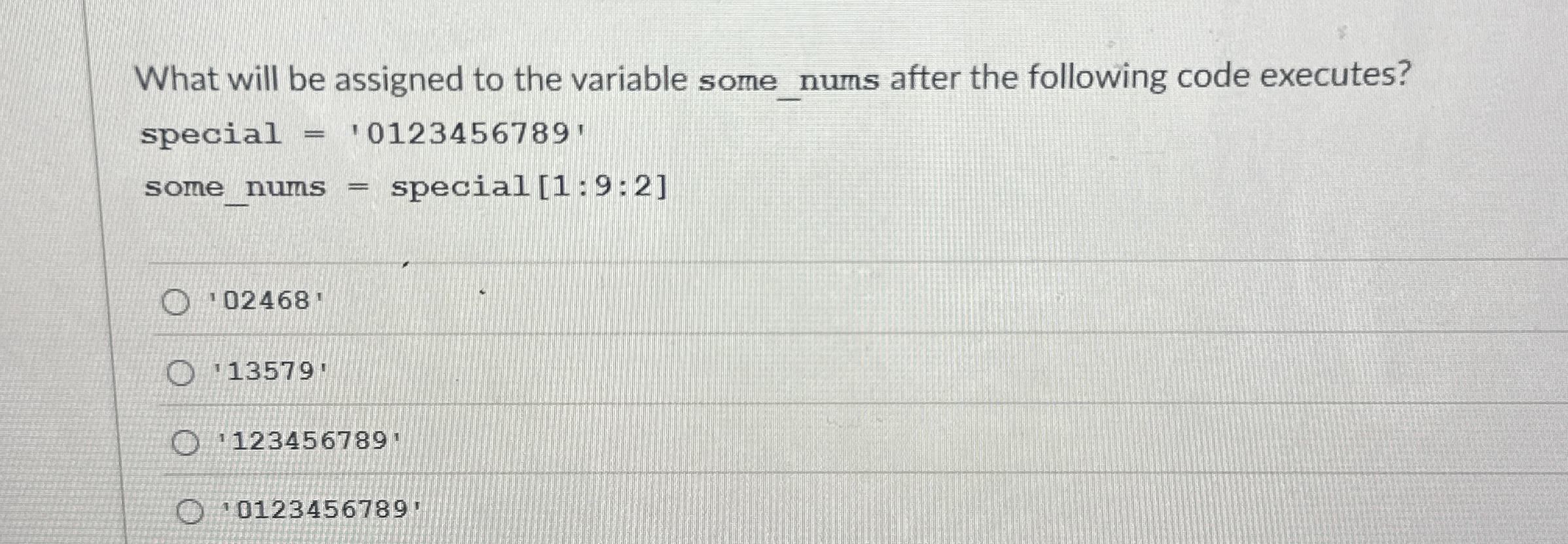 Solved What will be assigned to the variable some nums after | Chegg.com