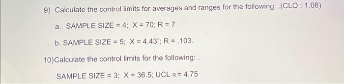 Solved 9) Calculate the control limits for averages and | Chegg.com