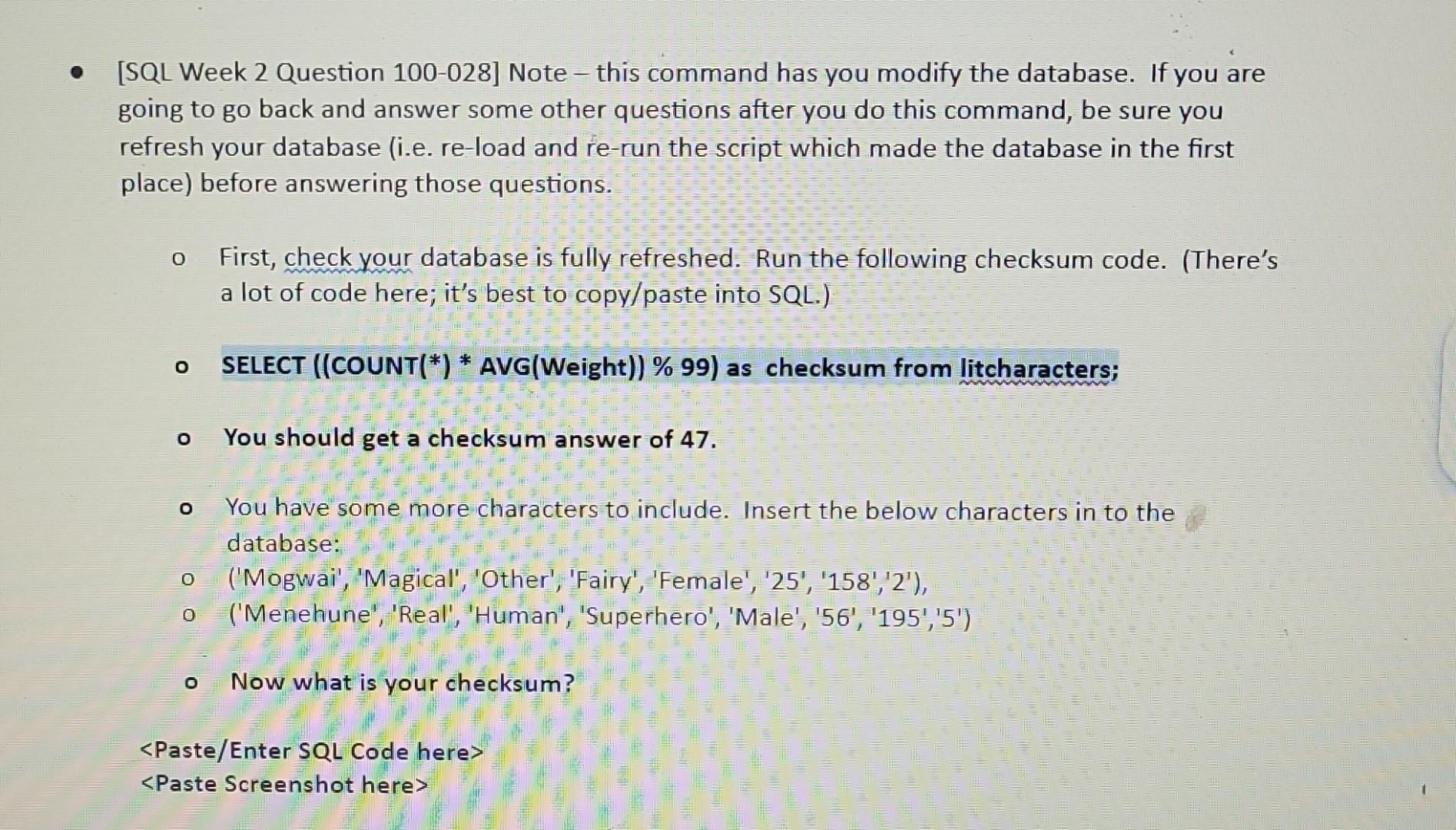 Solved [SQL Week 2 Question 100-028] Note - this command has | Chegg.com