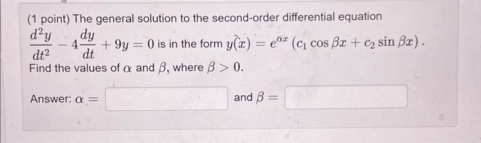 Solved (1 point) The general solution to the second-order | Chegg.com