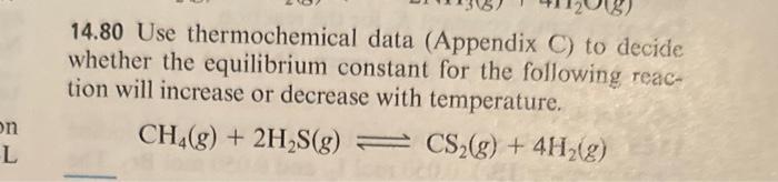 Solved 14.80 Use thermochemical data (Appendix C) to decide | Chegg.com