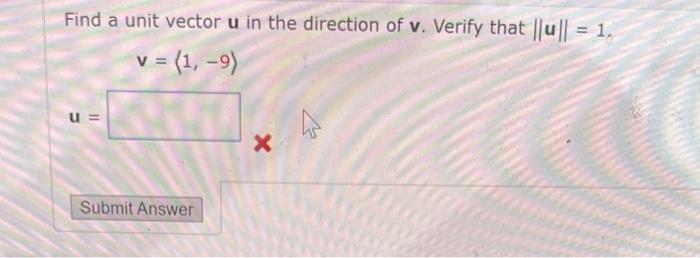 Solved Find a unit vector u in the direction of v. Verify | Chegg.com