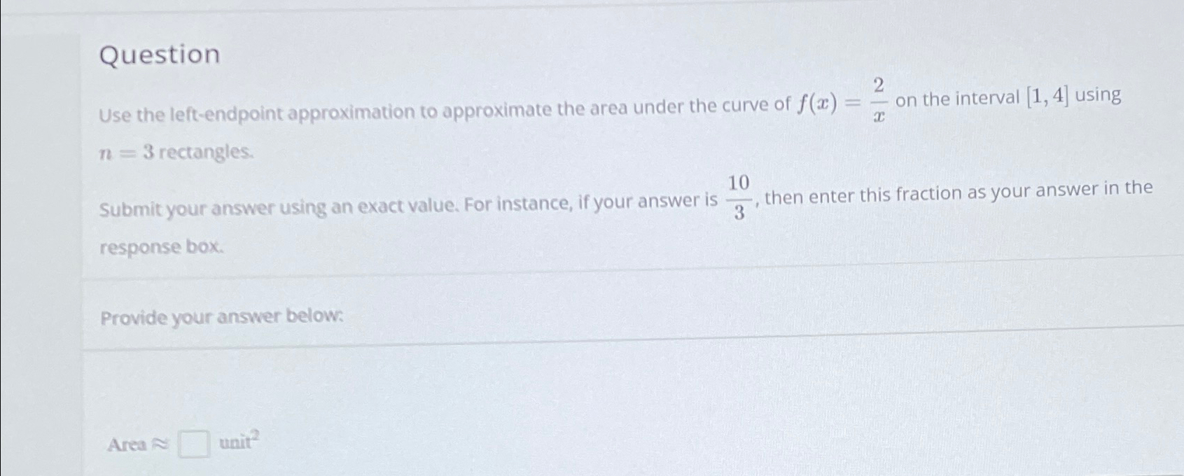Solved QuestionUse the left-endpoint approximation to | Chegg.com