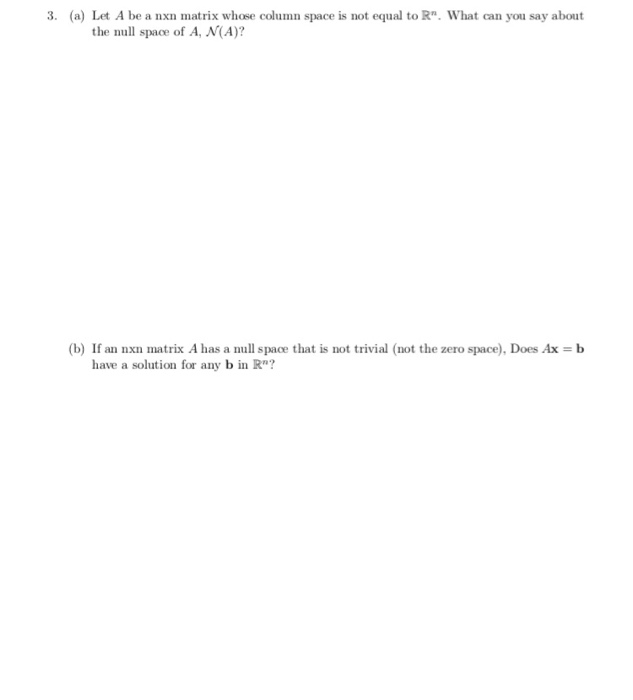 Solved 3. (a) Let A be a nxn matrix whose column space is | Chegg.com