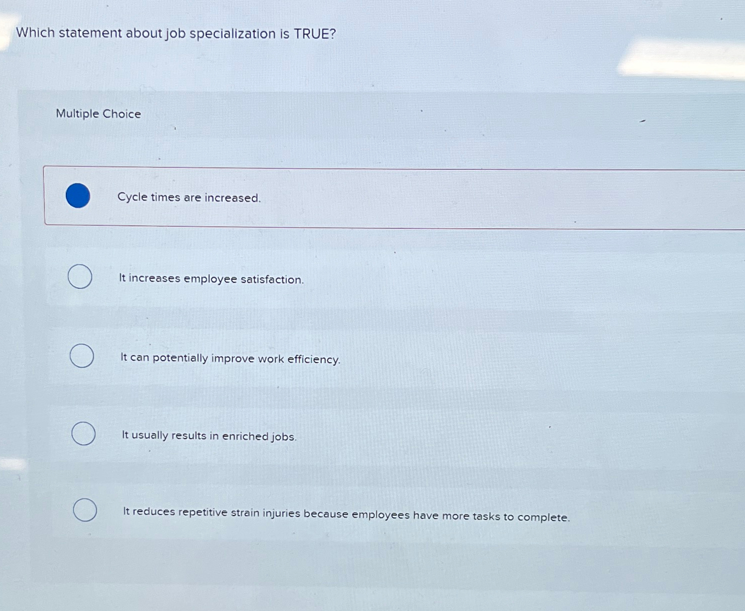 Solved Which statement about job specialization is | Chegg.com