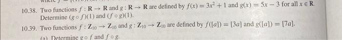 Solved 10.38. Two functions f:R→R and g:R→R are defined by | Chegg.com