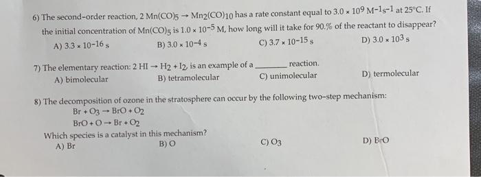 Solved 6) The second-order reaction, 2 Mn(CO)5 - Mn2(CO)10 | Chegg.com