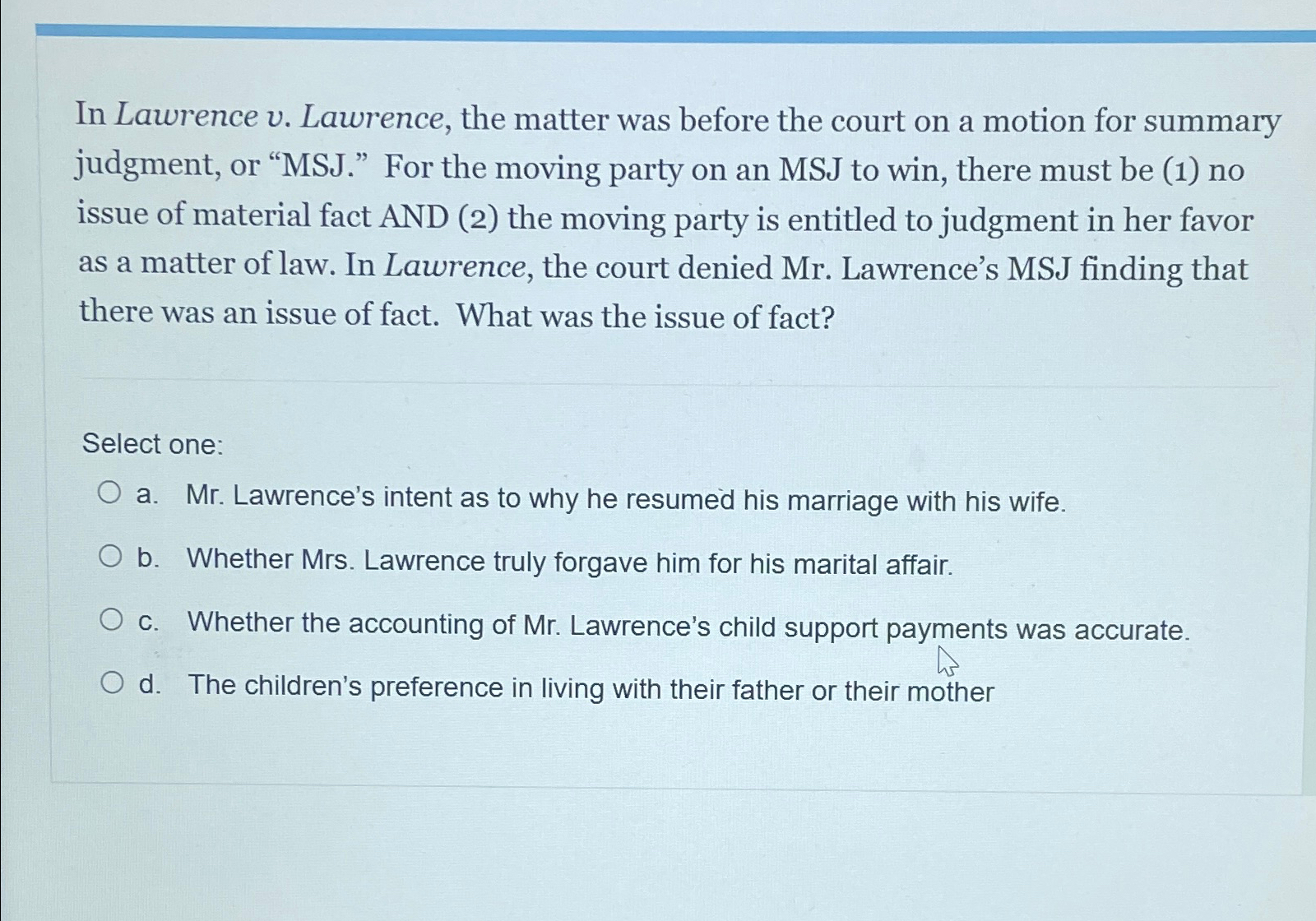 In Lawrence v. ﻿Lawrence, the matter was before the | Chegg.com