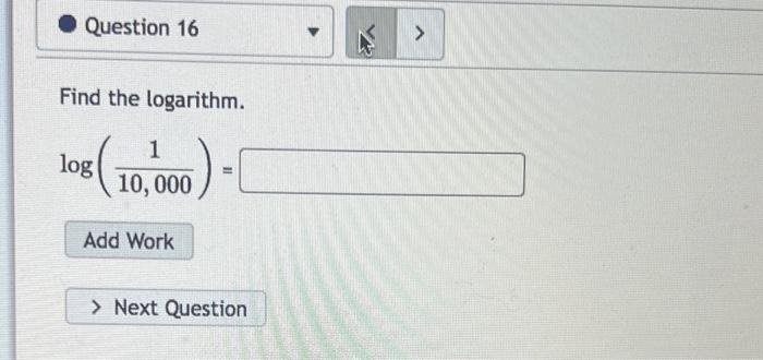 Solved Find the logarithm. log(10,0001)= | Chegg.com