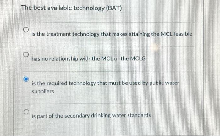 Solved The best available technology (BAT) O is the | Chegg.com